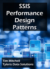 Whitepaper: SSIS Performance Design Patterns - Tyleris Data Solutions